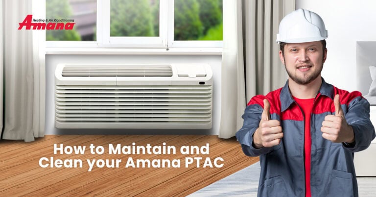 Amana PTAC Maintenance & Cleaning: A Reference Guide
