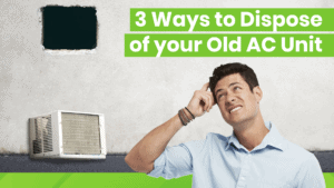 Air Conditioner Disposal: How to Recycle or Sell Your AC