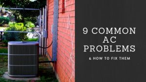 9 Common Air Conditioner Problems & How to Fix Them
