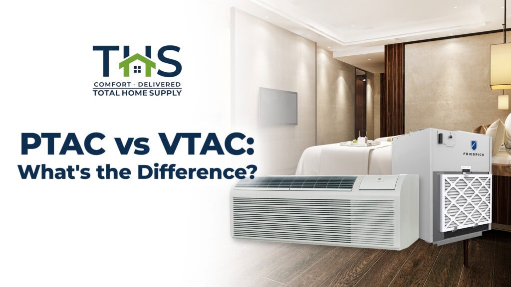 PTAC vs VTAC: What's the Difference?