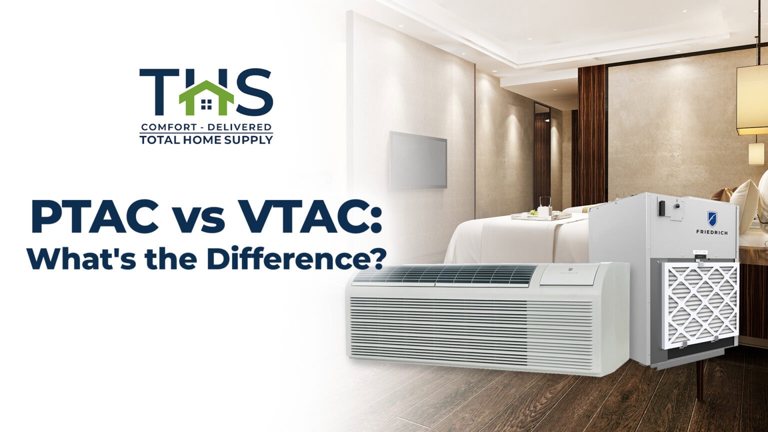 PTAC vs VTAC: What's the Difference?