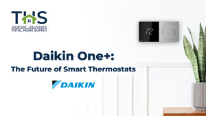 All About the Daikin One+ Smart Thermostat