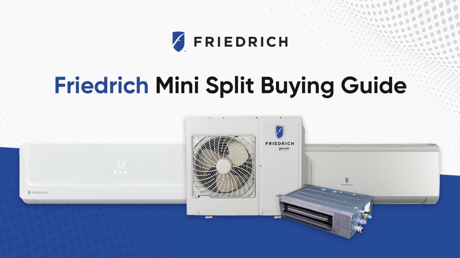Friedrich Mini Split Buying Guide