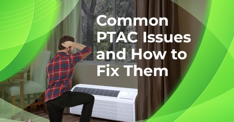 The 5 Common Problems with PTAC Units, and How to Solve Them