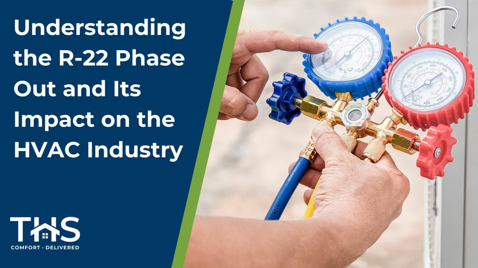 R-22 Phase Out and Its Impact on the HVAC Industry