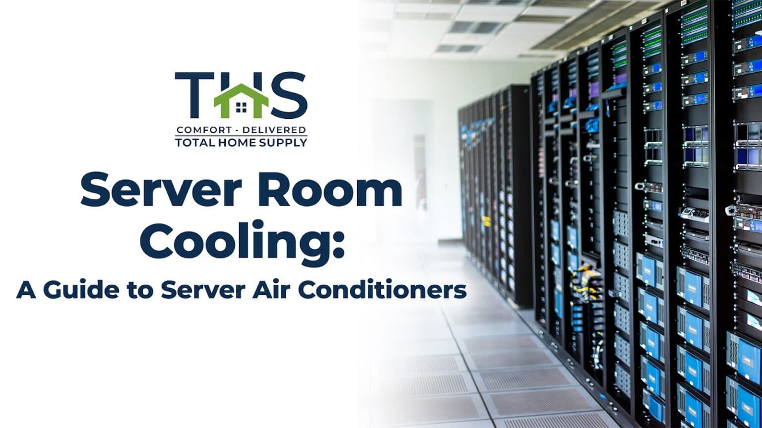 Server Room Cooling: A Guide to Server Room Air Conditioners