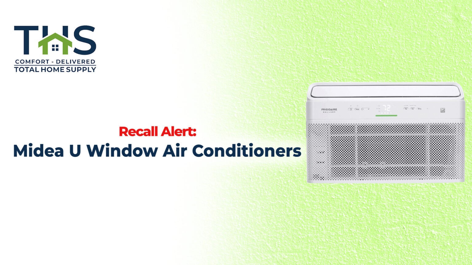 Recall Alert: Midea U and U+ Window Air Conditioners