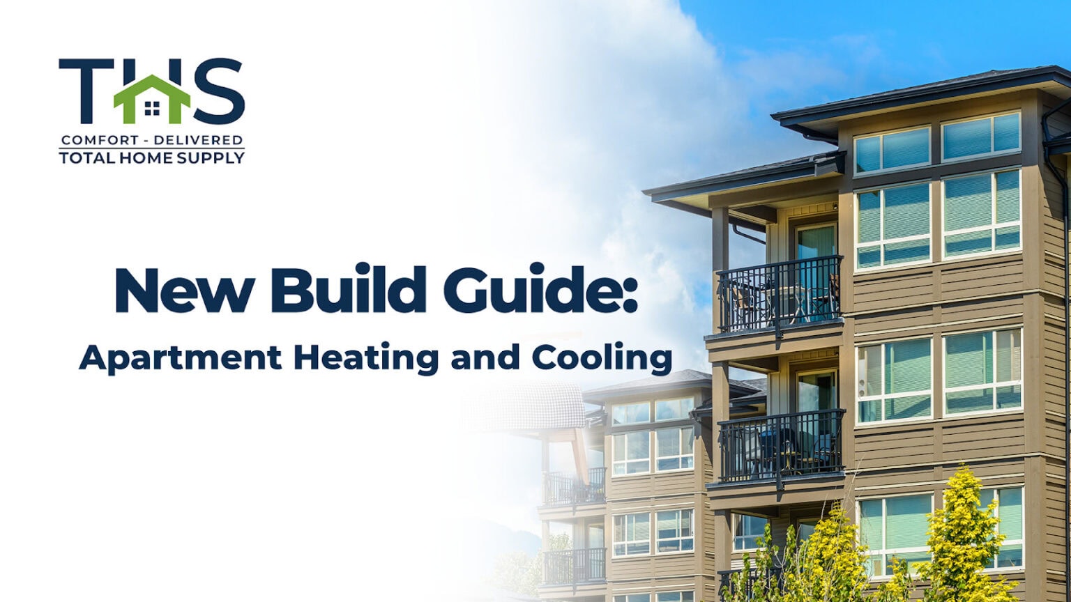 New Construction Guide to Apartment Heating and Cooling