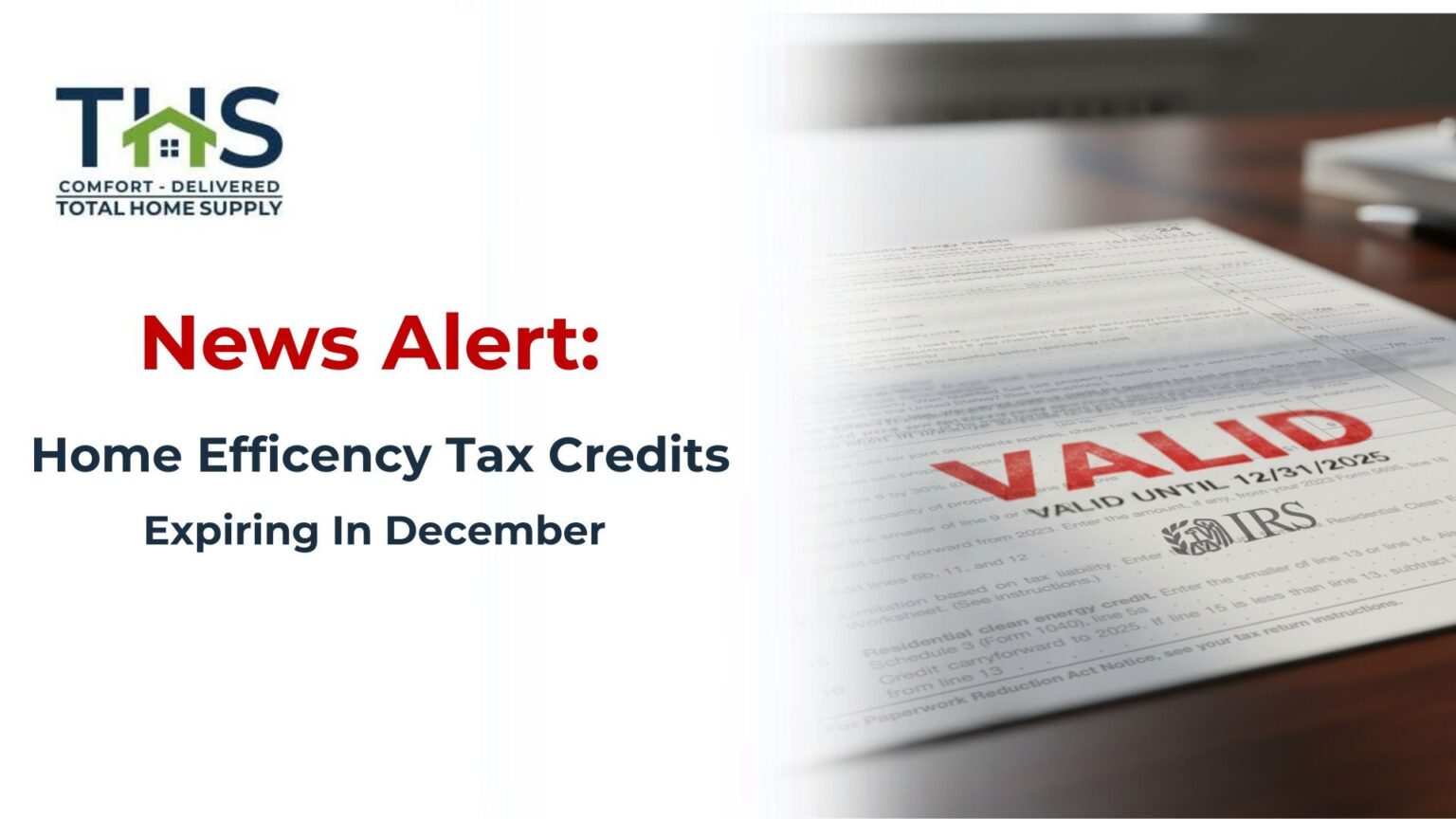 IRS: 25C Home Efficiency Tax Credits Expires in December